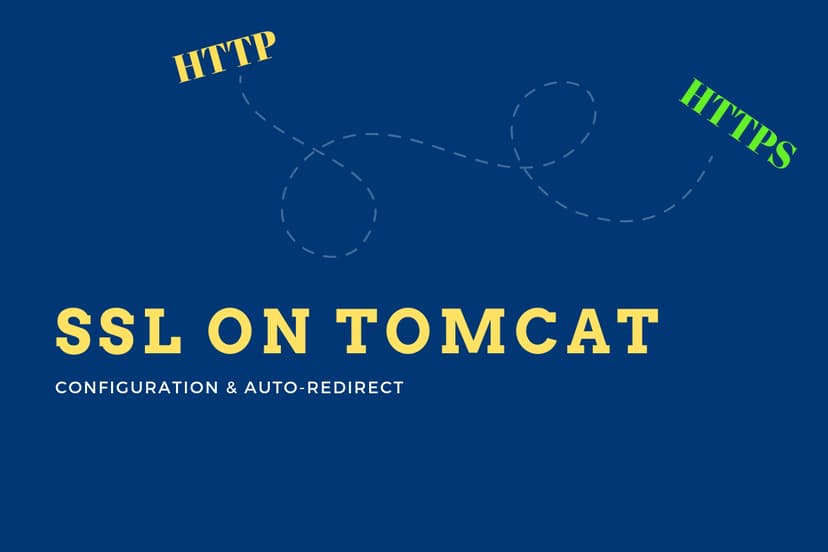 Steps to Configure SSL on Tomcat and Setup Auto Redirect from HTTP to HTTPS | DigitalOcean
