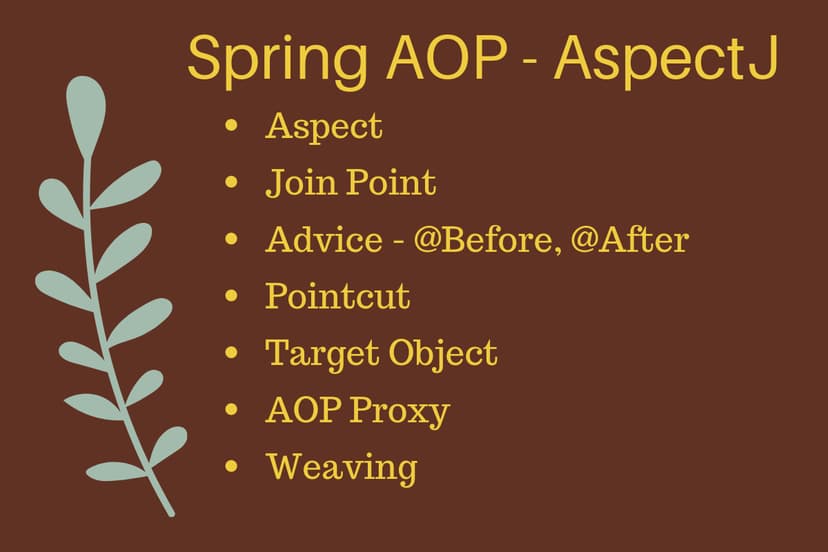 Spring AOP Example Tutorial - Aspect, Advice, Pointcut, JoinPoint, Annotations, XML ...