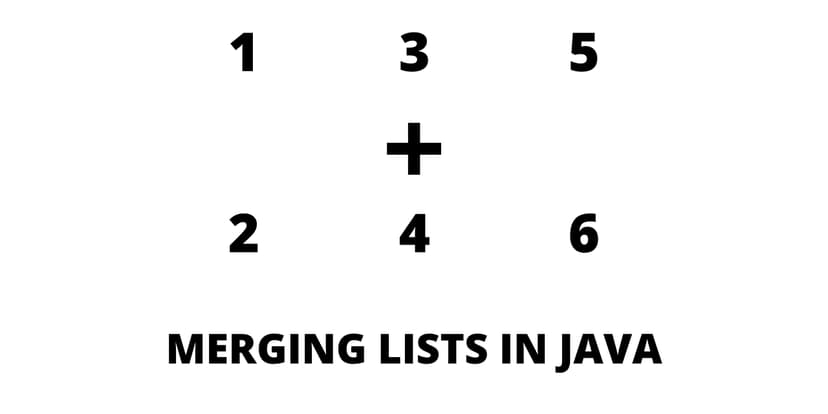 How to Merge Two Lists in Java? | DigitalOcean