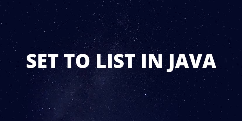 How to Convert a Set to a List in Java: Simple and Efficient Methods | DigitalOcean