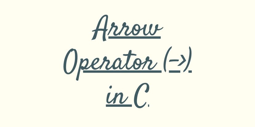 Arrow operator in C - All you need to know! | DigitalOcean