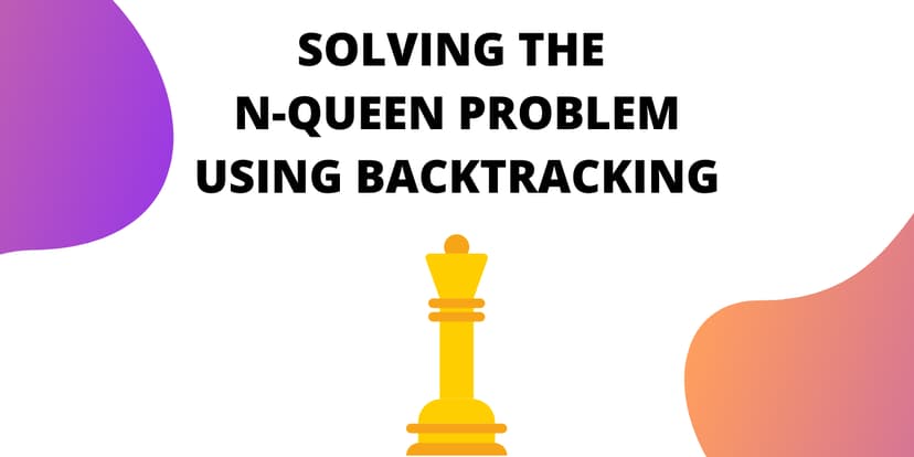 N-Queens problem using backtracking in Java/C++ | DigitalOcean