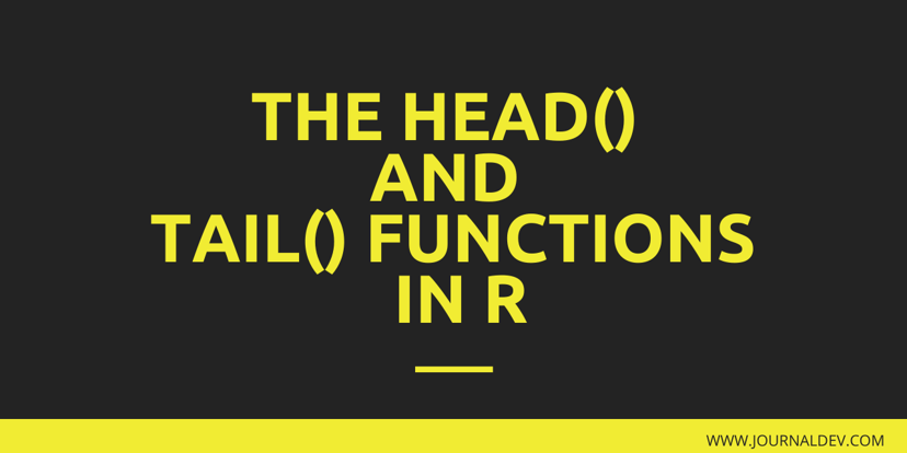 The head() and tail() function in R - Detailed Reference | DigitalOcean